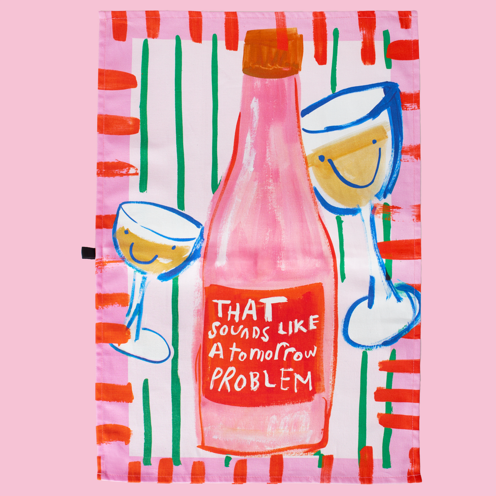 That Sounds Like a Tomorrow Problem Tea Towel – Eleanor Bowmer